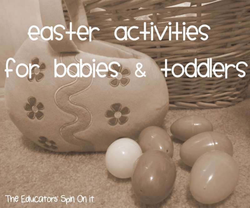 Easter Activities For Babies And Toddlers Easter Activities For Babies And Toddlers