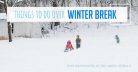 Fun Things to Do Over Winter Break for Kids + Free Printable