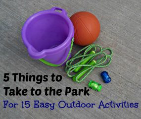 5 Things to Take to the Park for Easy Outdoor Activities - Hands On As ...