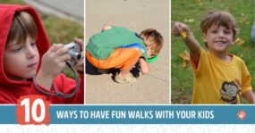 10 Things to Do on a Walk for More Memorable Moments With Your Kids