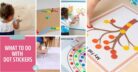 24 Simple Sticker Activities for Sticky Play Without the Mess