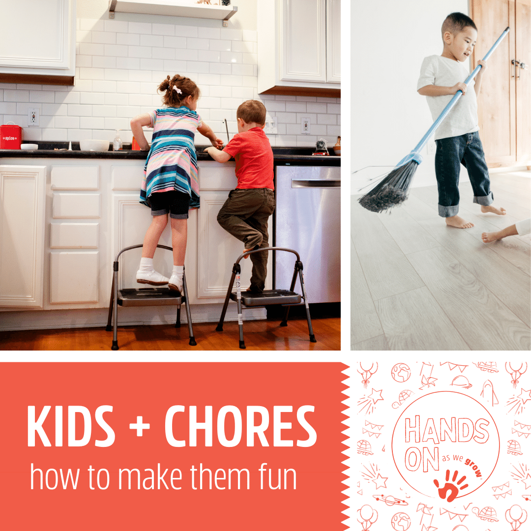 How to Make Chores Fun for Kids - Hands On As We Grow®