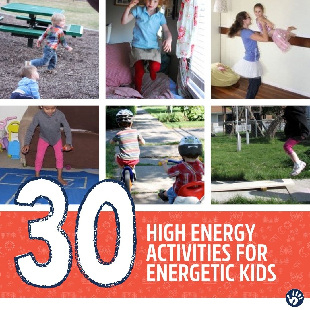 30 Energetic Activities for Kids with High Energy - Hands On As We Grow®